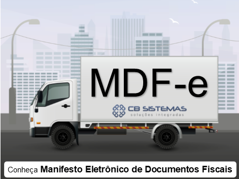 O que é MDF-e e qual seu uso? - CB Sistemas